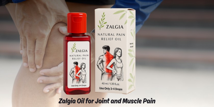 Zalgia Oil for Joint and Muscle Pain: How Herbal Ingredients Support ...